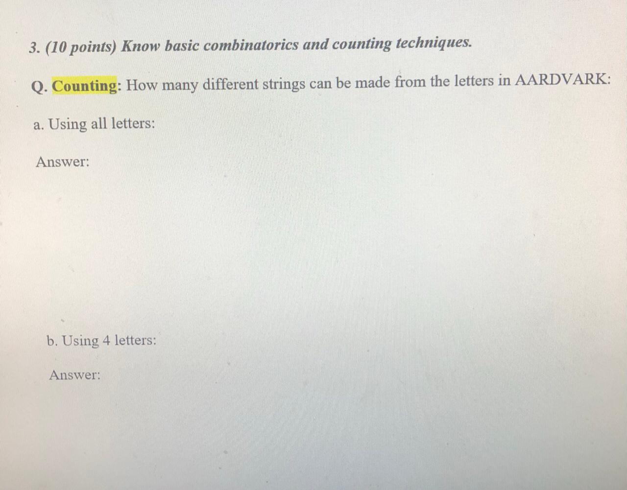Solved 3. (10 points) Know basic combinatorics and counting | Chegg.com
