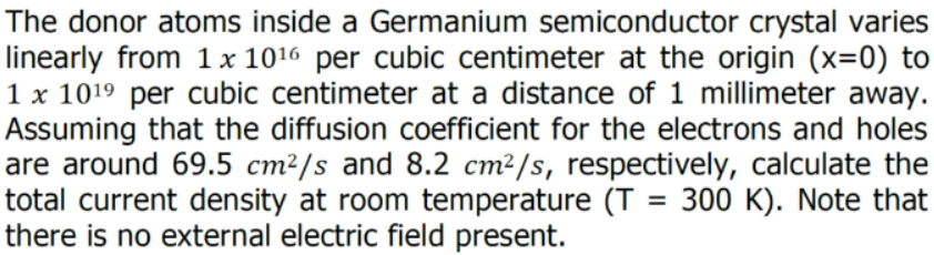 Solved The donor atoms inside a Germanium semiconductor | Chegg.com