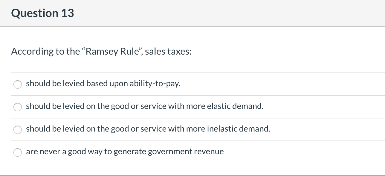 Solved Question 13 According to the “Ramsey Rule”, sales | Chegg.com