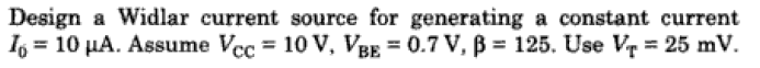 Solved Design a Widlar current source for generating a | Chegg.com