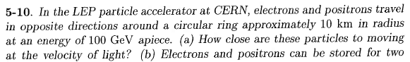 Solved 5-10. In the LEP particle accelerator at CERN, | Chegg.com