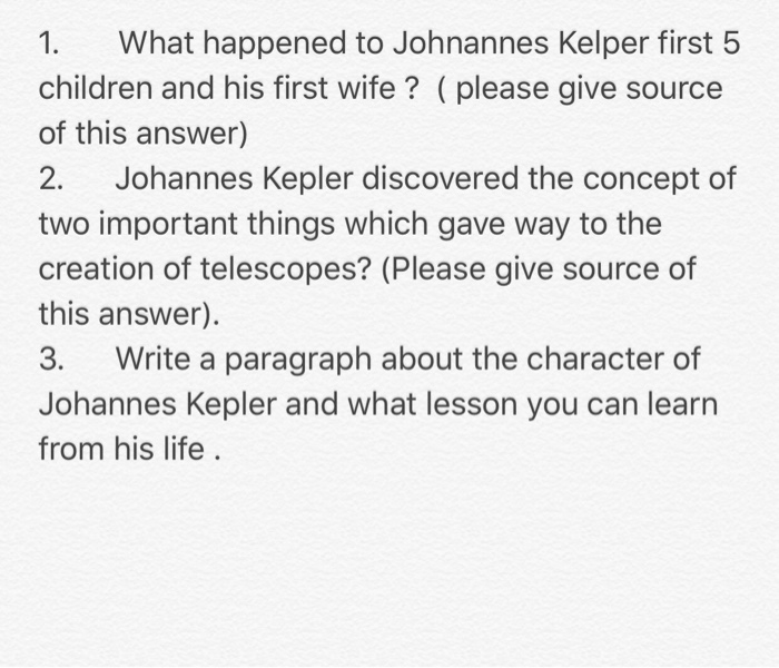 Solved What happened to Johannes Kelper first 5 children and | Chegg.com