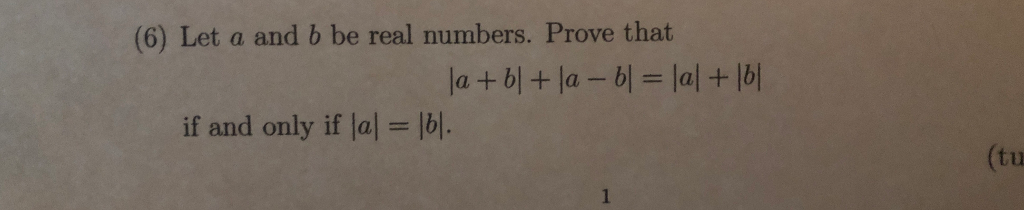 Solved (6) Let a and b be real numbers. Prove that if and | Chegg.com