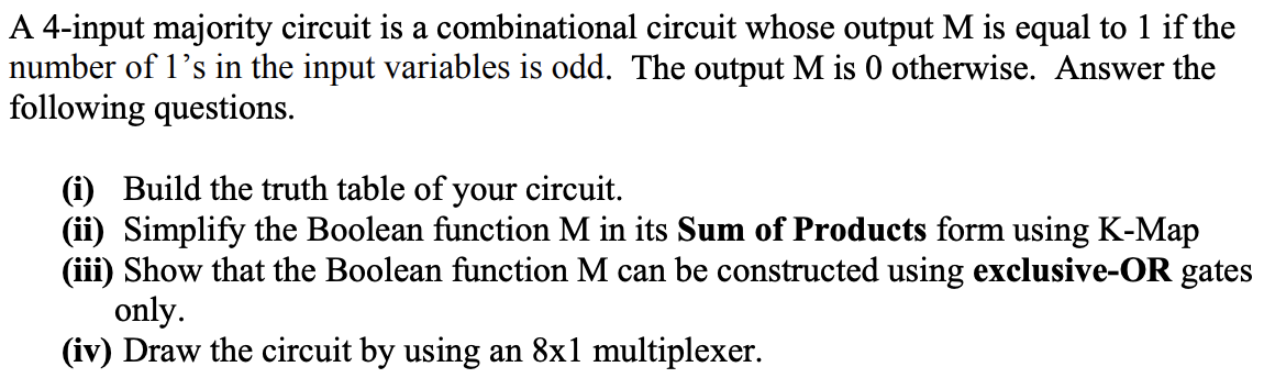Solved A 4-input majority circuit is a combinational circuit | Chegg.com
