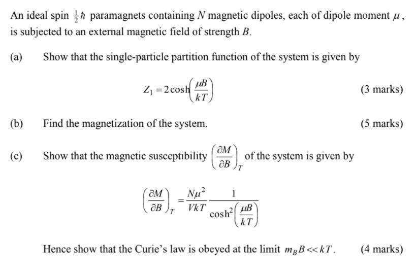 Solved An ideal spin { h paramagnets containing N magnetic | Chegg.com