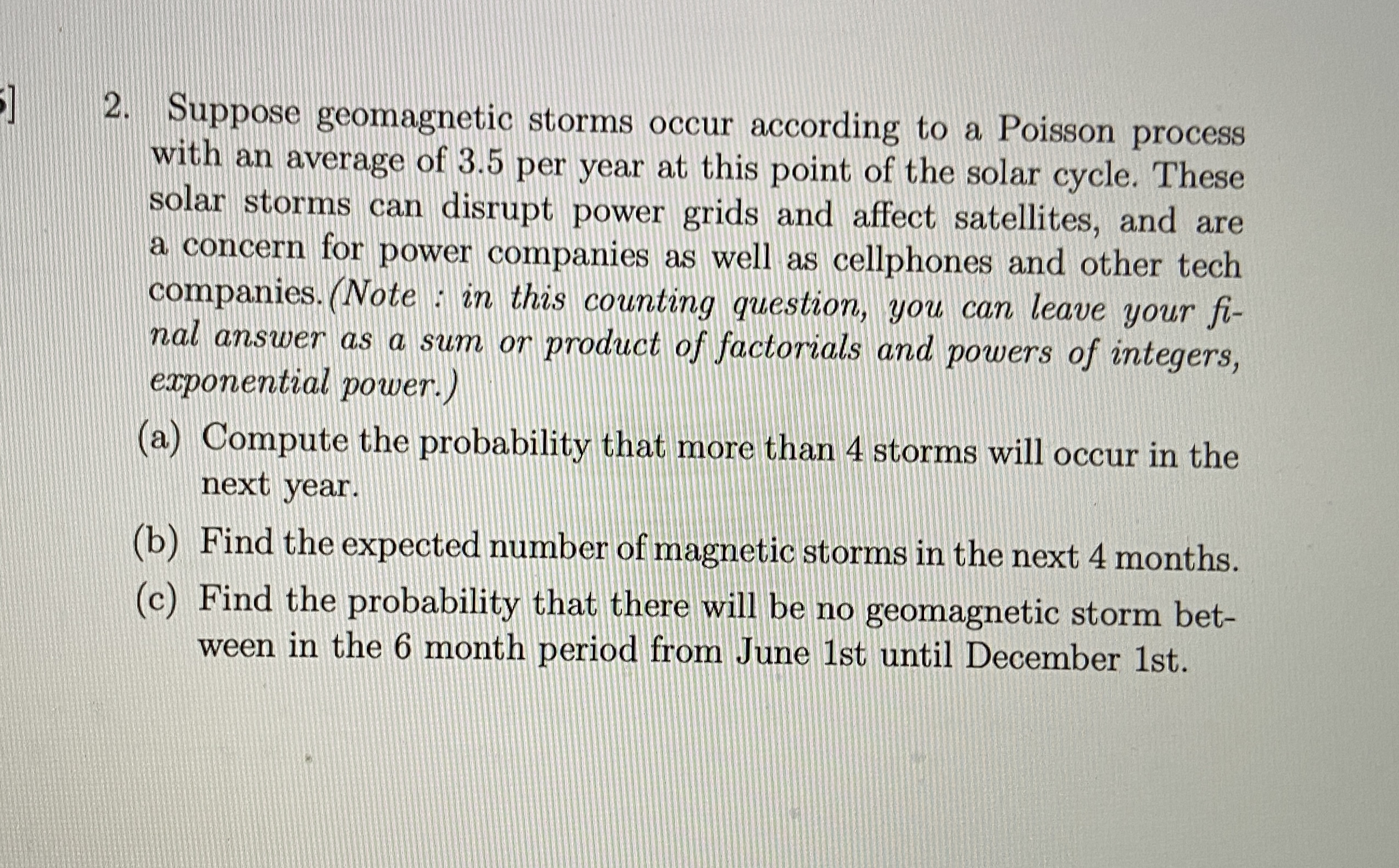 Solved 2 Suppose Geomagnetic Storms Occur According To A