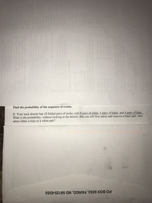 Solved Find the probability of the sequence of events. 5. | Chegg.com