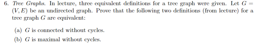 Solved 6. Tree Graphs. In lecture, three equivalent | Chegg.com