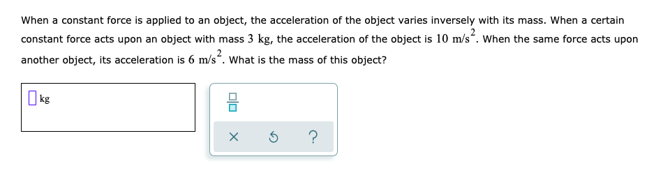 Solved When a constant force is applied to an object, the | Chegg.com