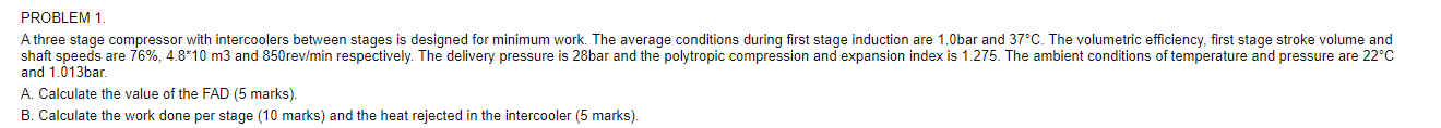 Solved PROBLEM 1. A three stage compressor with intercoolers | Chegg.com