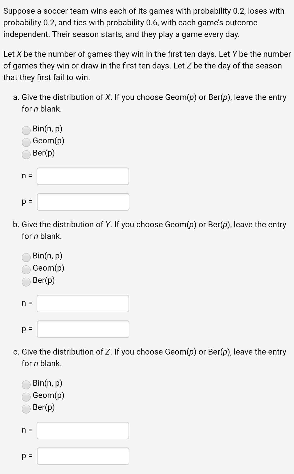 Solved Suppose a soccer team wins each of its games with | Chegg.com