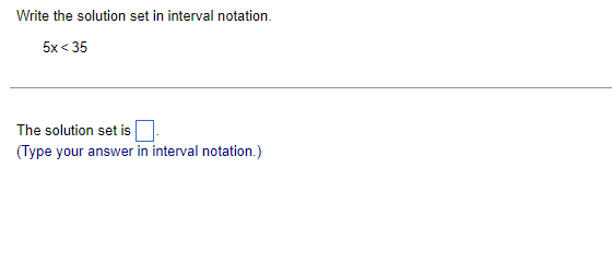 Solved Write The Solution Set In Interval Notation. 5x