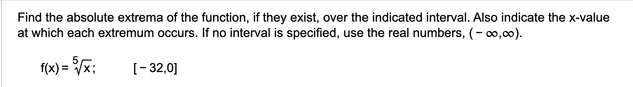 Solved Find the absolute extrema of the function, if they | Chegg.com