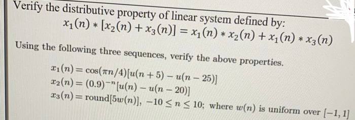 Solved Verify the distributive property of linear system | Chegg.com