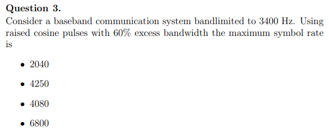Solved Question 3 . Consider a baseband communication system | Chegg.com