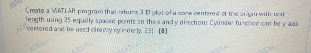 Solved Create a MATLAB program that returns 3D ﻿plot of a | Chegg.com