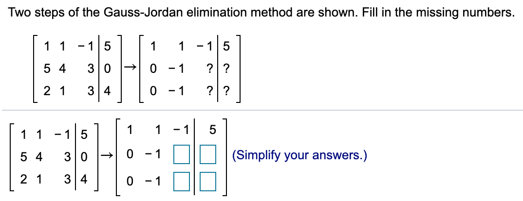 Solved Two steps of the Gauss-Jordan elimination method are | Chegg.com