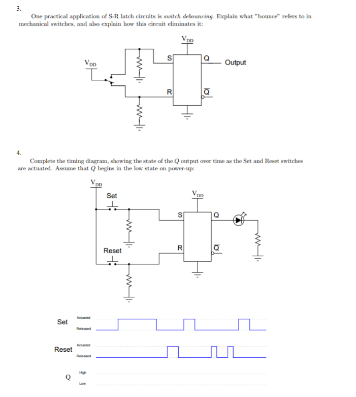 Solved One practical application of S-R latch circuits is | Chegg.com