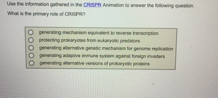 Solved Use the information gathered in the CRISPR Animation | Chegg.com