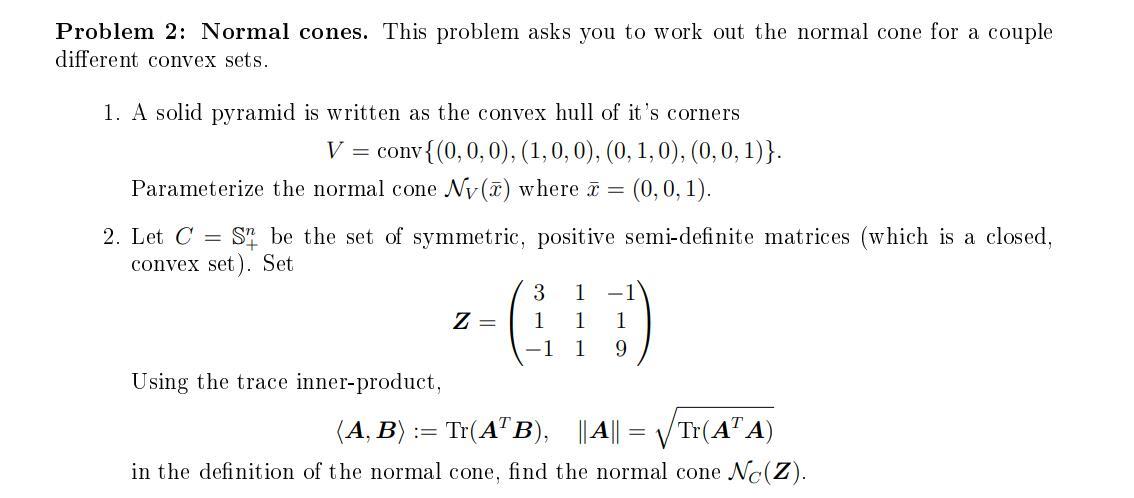 Problem 2: Normal cones. This problem asks you to | Chegg.com