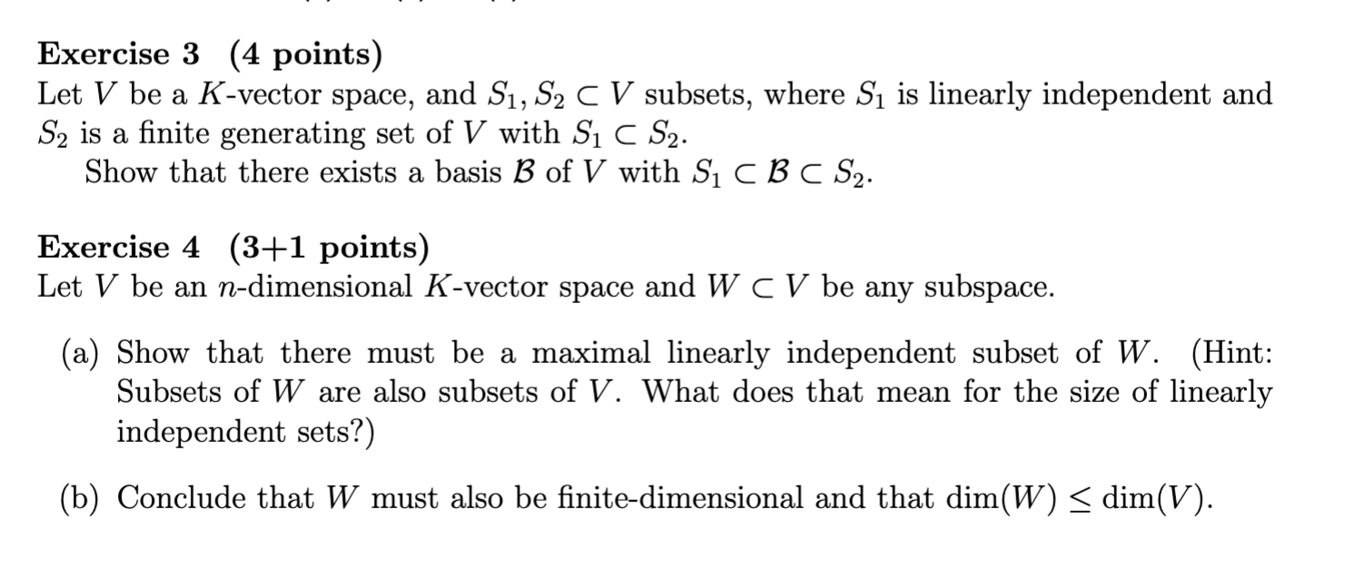 Exercise 3 (4 points) Let V be a K-vector space, and | Chegg.com