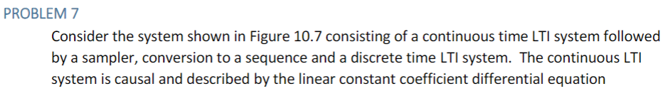 Solved PROBLEM 7 Consider the system shown in Figure 10.7 | Chegg.com