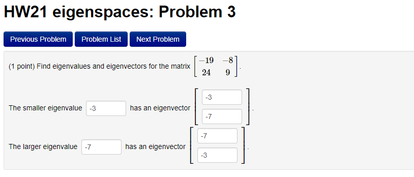 Solved HW21 eigenspaces: Problem 3 (1 point) Find | Chegg.com