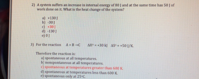 Solved 2) A system suffers an increase in internal energy of | Chegg.com
