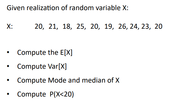 Solved Given realization of random variable X: | Chegg.com