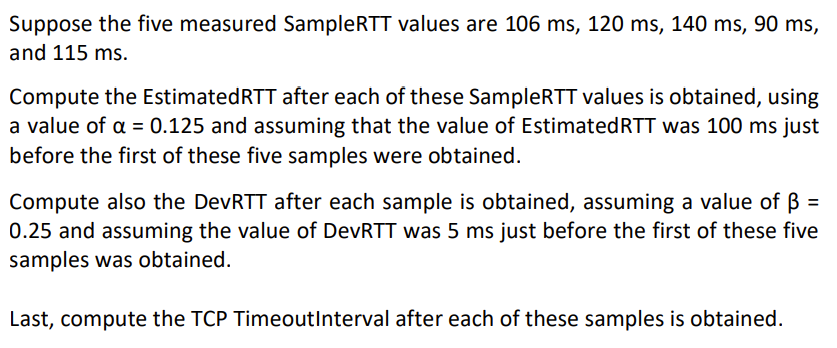 Solved Suppose the five measured SampleRTT values are 106 | Chegg.com