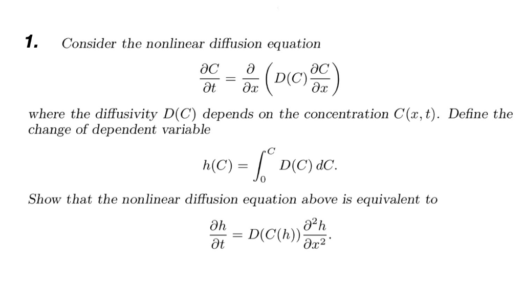 1. Consider the nonlinear diffusion equation where | Chegg.com