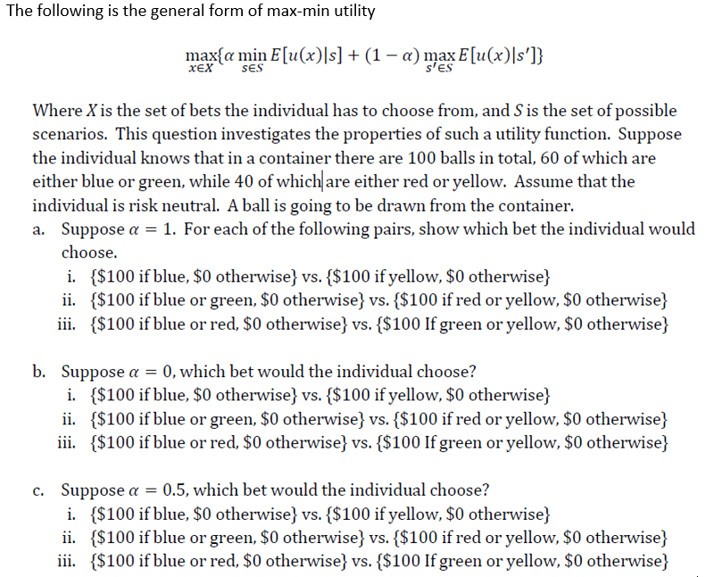 The following is the general form of max-min utility | Chegg.com