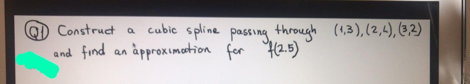 Solved a Construct and find cubic spline passing through | Chegg.com