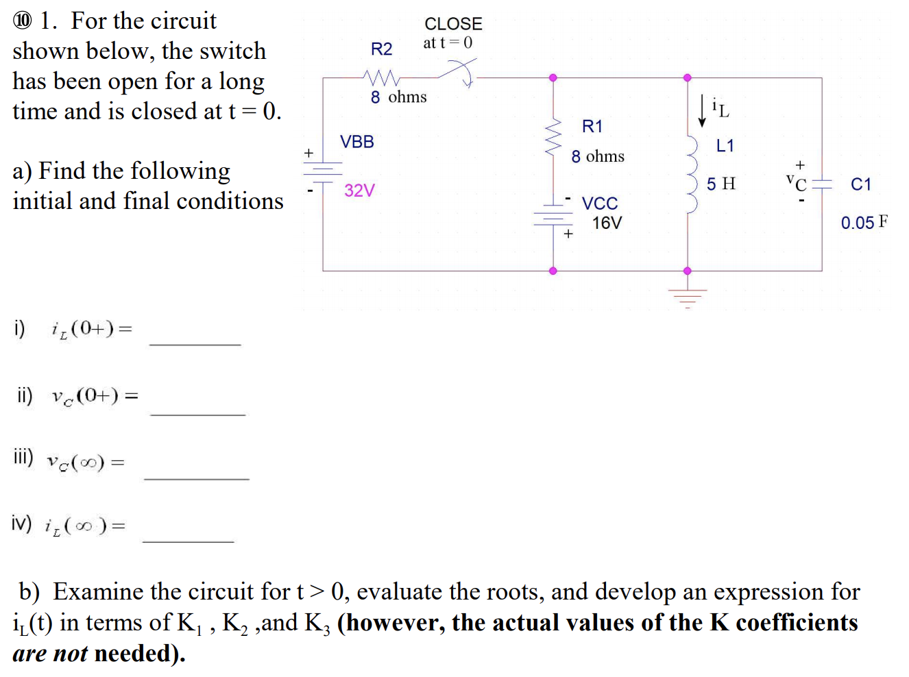 Solved CLOSE at t=0 R2 10 1. For the circuit shown below, | Chegg.com