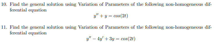 Solved 10. Find the general solution using Variation of | Chegg.com