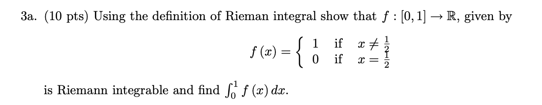 Solved 3a. (10 pts) Using the definition of Rieman integral | Chegg.com