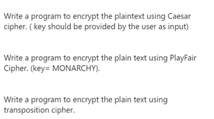 Solved Write a program to encrypt the plaintext using Caesar | Chegg.com