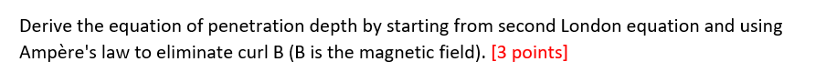 Solved Derive the equation of penetration depth by starting | Chegg.com
