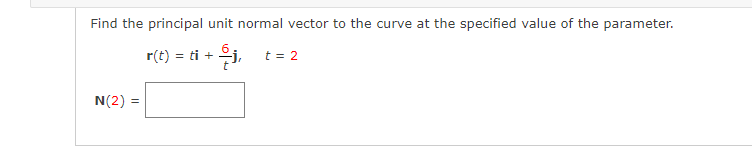 Solved Find the principal unit normal vector to the curve at | Chegg.com