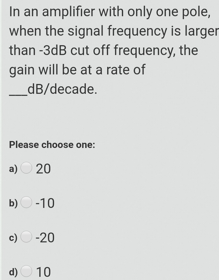 Solved In an amplifier with only one pole, when the signal | Chegg.com