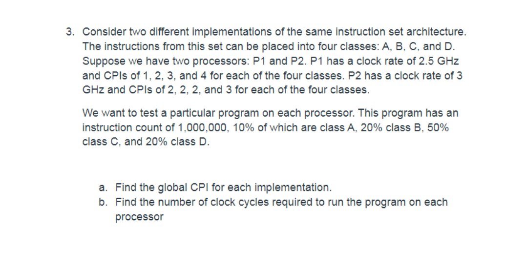 Solved 3. Consider two different implementations of the same | Chegg.com