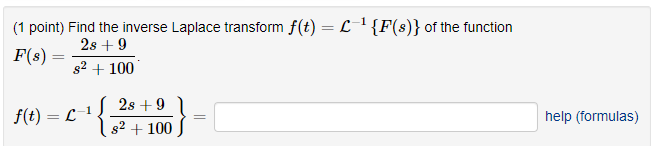 Solved (1 point) Find the inverse Laplace transform | Chegg.com