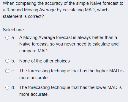 Solved Weighted moving average forecasting is suited | Chegg.com