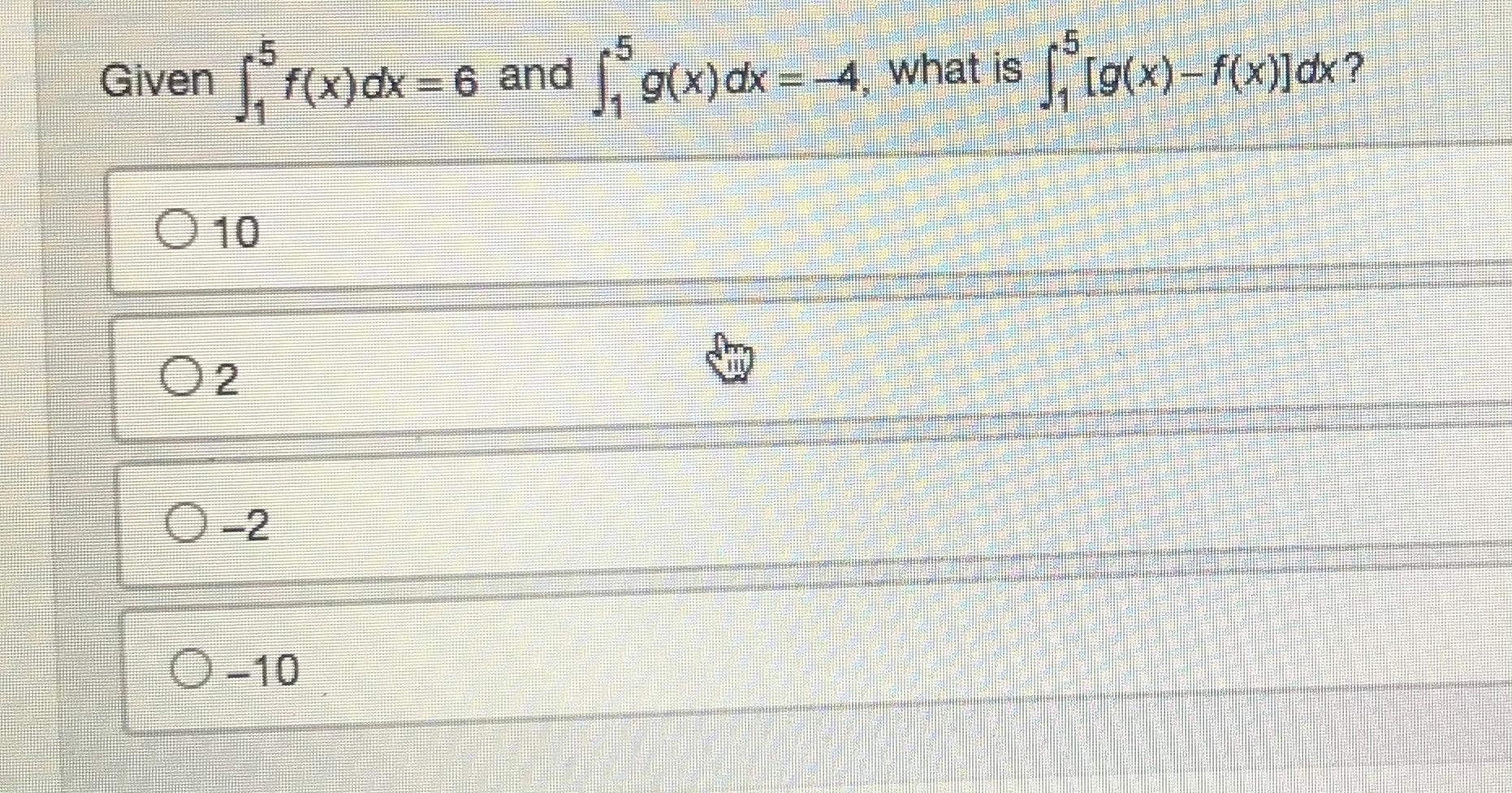 Solved Given integral from 1 to 5 of f of x dx equals 6 and | Chegg.com