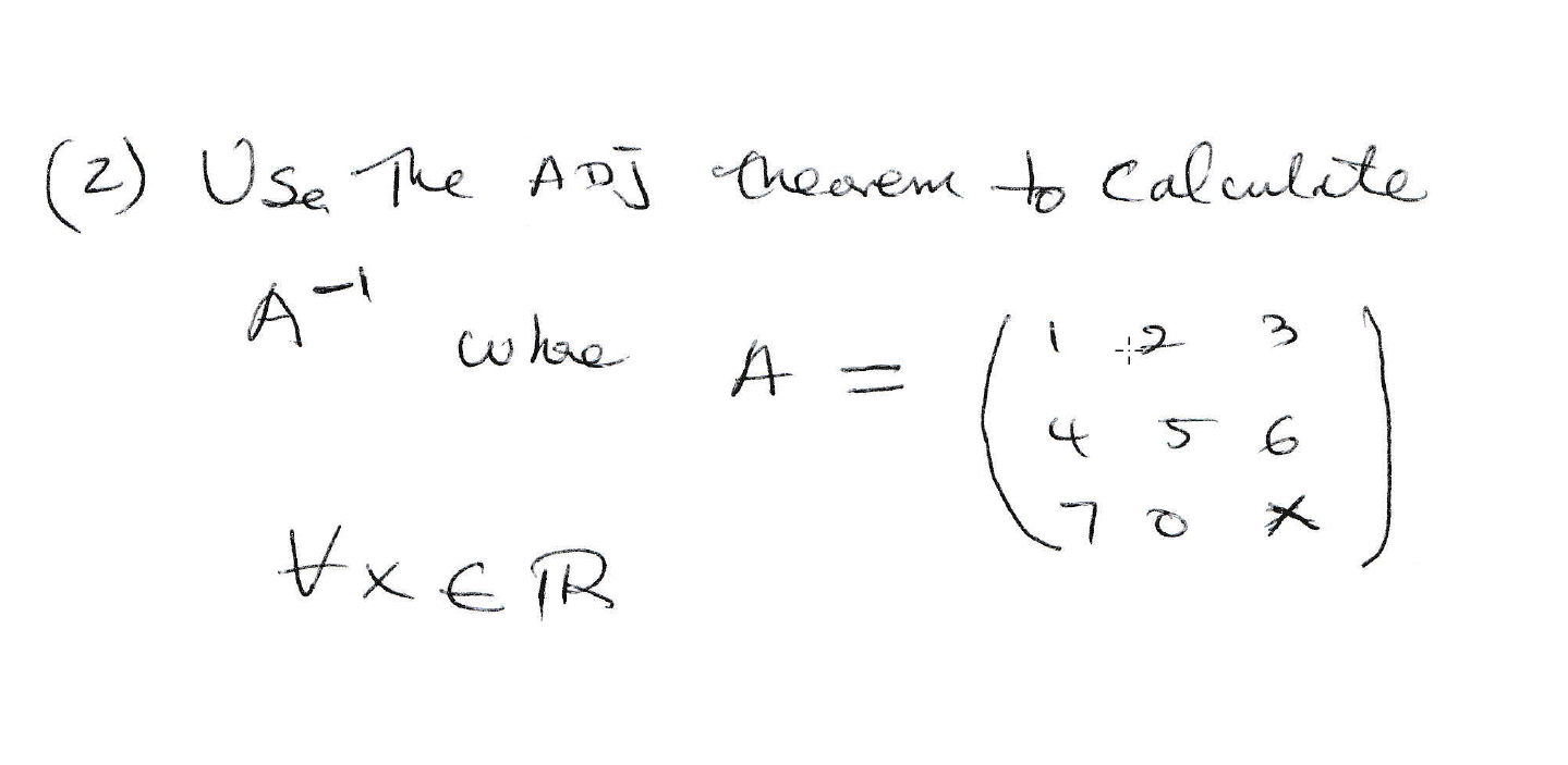 Solved (2) Use The Adj theorem to calculate A- where A = 4 5 | Chegg.com