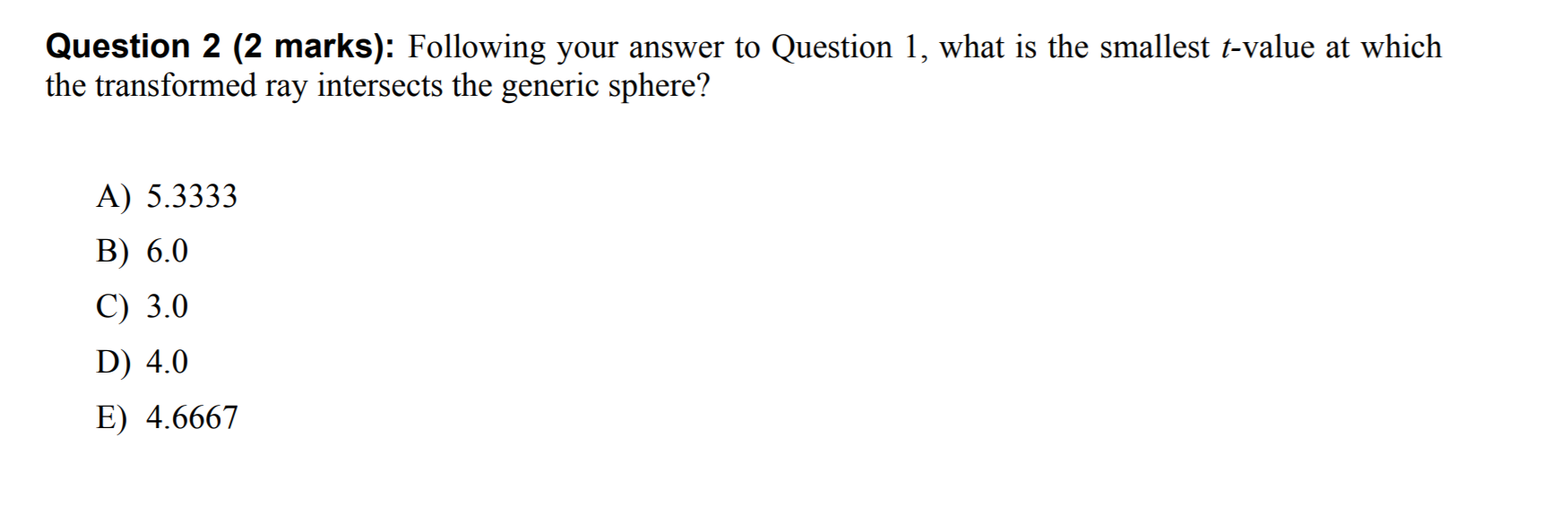 Solved Question 1 (2 marks): Suppose a generic sphere is | Chegg.com