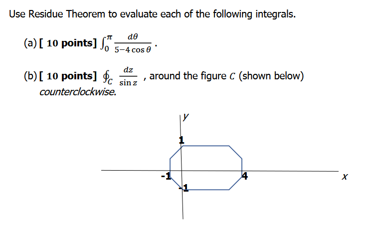Solved Use Residue Theorem to evaluate each of the following | Chegg.com