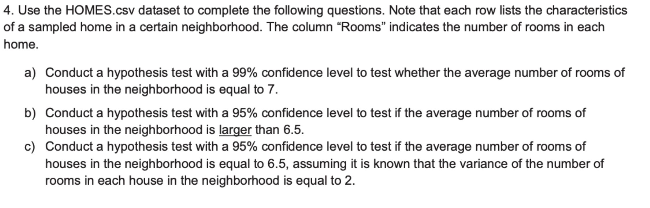 Solved Use the HOMES.csv dataset to complete the following | Chegg.com