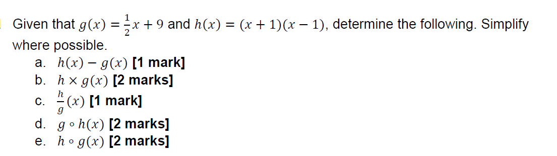Solved Given that g(x)=21x+9 and h(x)=(x+1)(x−1), determine | Chegg.com