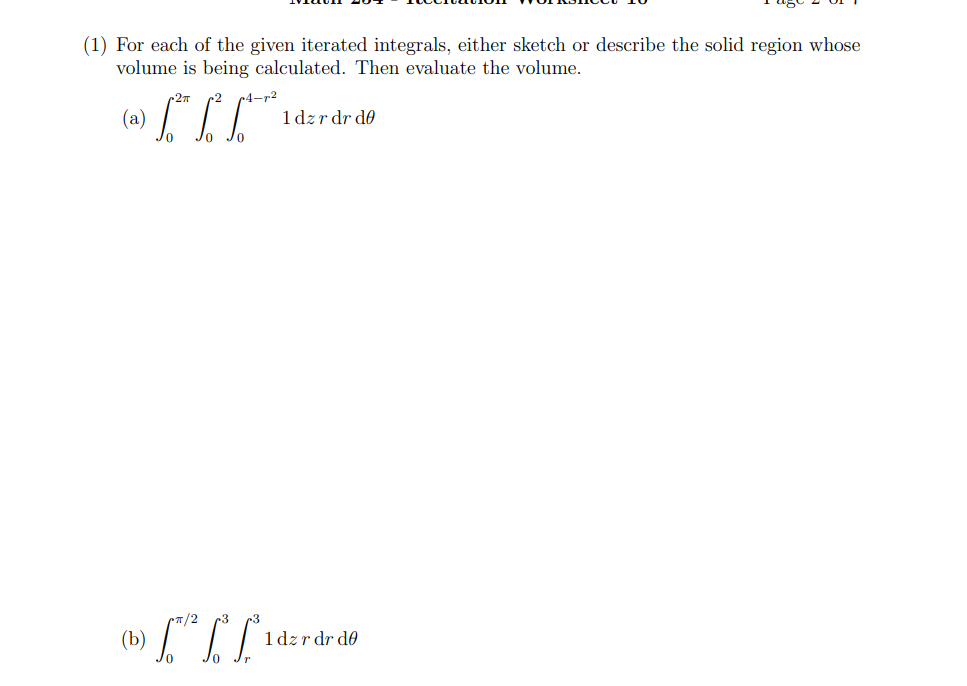 Solved (1) ﻿For each of the given iterated integrals, either | Chegg.com